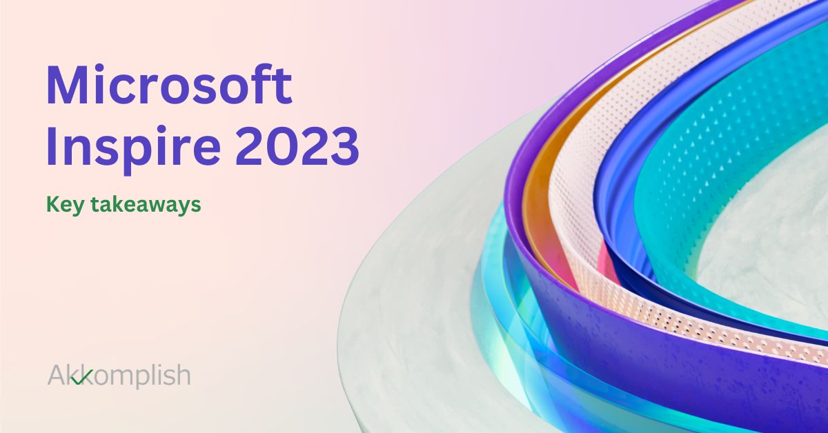 Microsoft Inspire 2023: Major Announcements and Key Takeaways