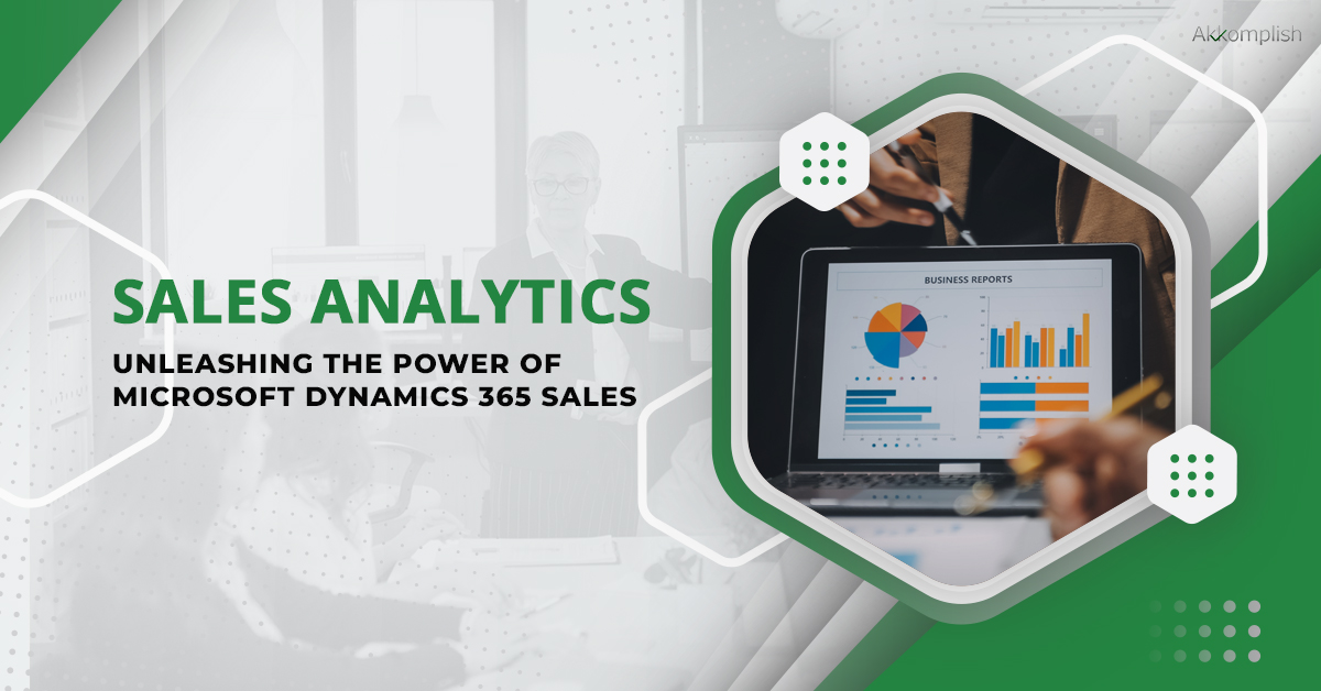 Supercharge Your Sales with Microsoft Dynamics 365 Sales